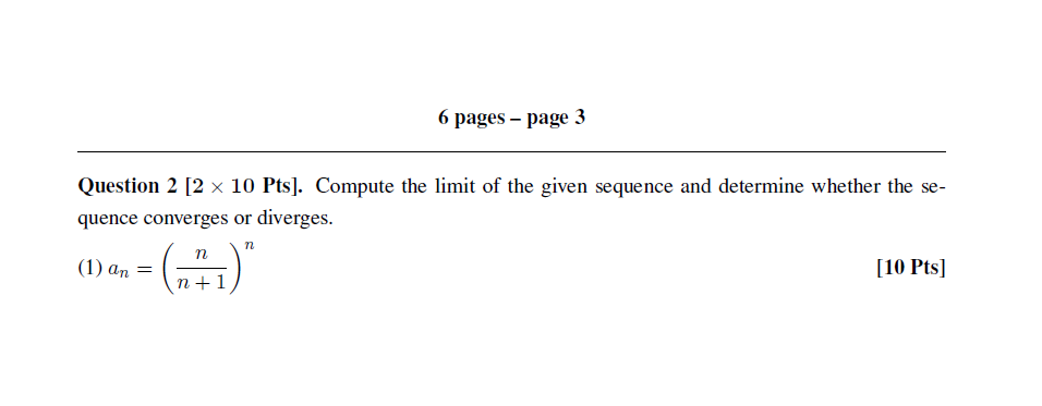 Solved Compute the limit of the given sequence and determine | Chegg.com