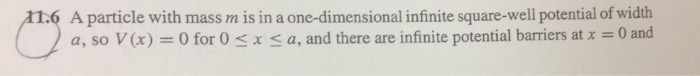 Solved A particle with mass m is in a one-dimensional | Chegg.com