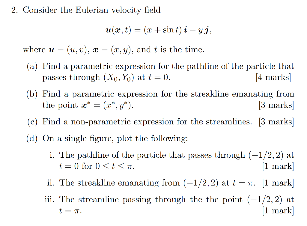 Solved 2. Consider the Eulerian velocity field a(x, t) = (x | Chegg.com