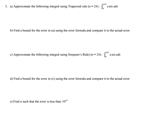 Solved Approximate the following integral using Trapezoid | Chegg.com
