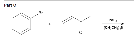 Solved Part A Br PdL (CH3CH2)3N | Chegg.com