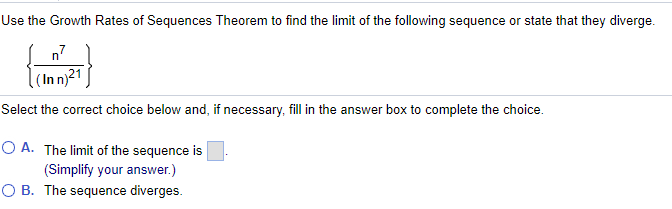 Solved Use the Growth Rates of Sequences Theorem to find the | Chegg.com
