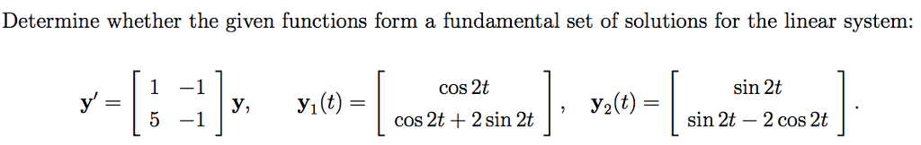 Solved Determine whether the given functions form a | Chegg.com