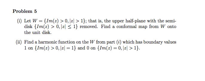 Solved Let W = {Im(z) > 0, |z| > 1}: that is, the upper | Chegg.com