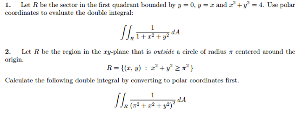 Solved Let R be the sector in the first quadrant bounded by | Chegg.com
