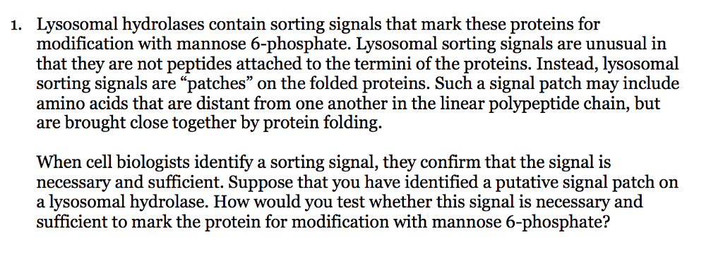 Solved Lysosomal hydrolases contain sorting signals that | Chegg.com