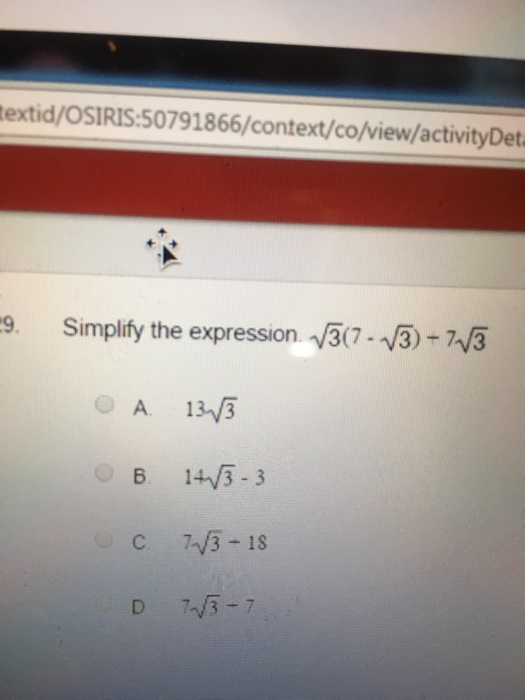 Solved Simplify the expression. Squareroot 3(7 - Squareroot | Chegg.com
