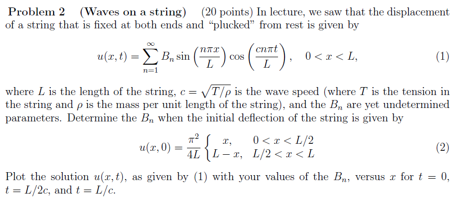 Solved Problem 2 (Waves on a string) (20 points) In lecture, | Chegg.com