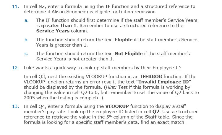 In cell N2, enter a formula using the IF function and | Chegg.com