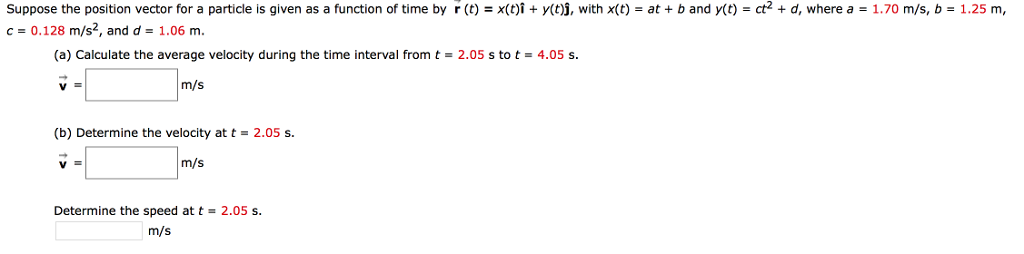 Solved Suppose the position vector for a particle is given | Chegg.com