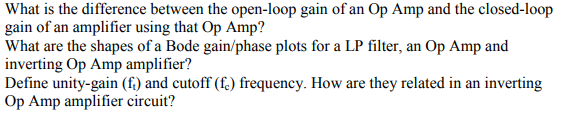Solved What is the difference between the open-loop gain of | Chegg.com