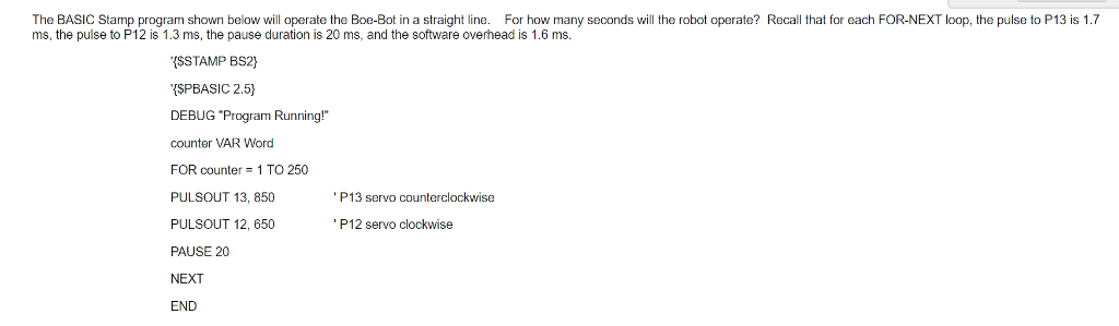 Solved The BASIC Stamp program shown below will operate the | Chegg.com