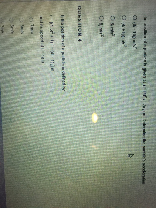 Solved The position of a particle is given as r = (4t^2i - | Chegg.com