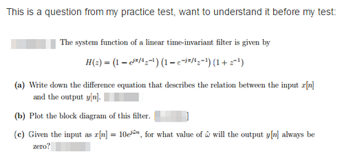 Solved The system function of a linear time-invariant filter | Chegg.com