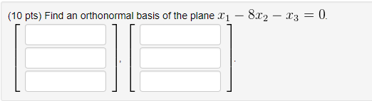 Solved (10 pts) Find an orthonormal basis of the plane r1 - | Chegg.com