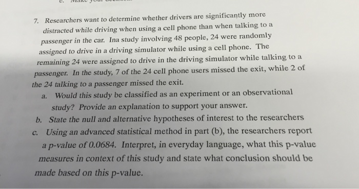 Solved Researchers want to determine whether drivers are | Chegg.com