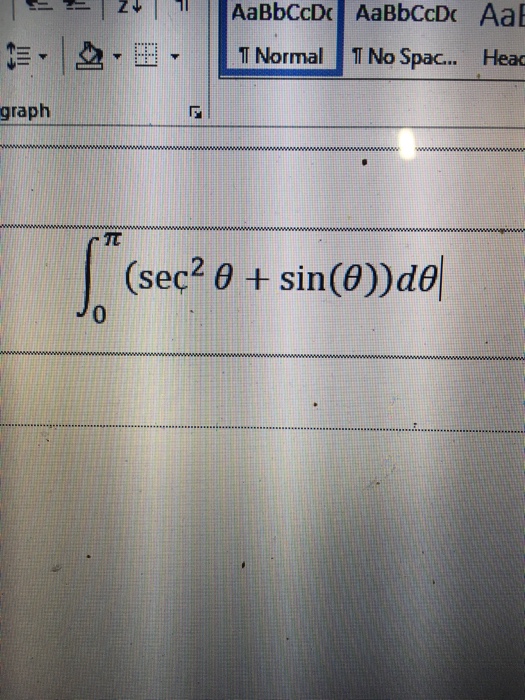 Solved Integrate the following integral^pi_0 (sec^2 theta + | Chegg.com