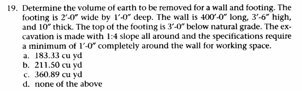 Solved 19. Determine the volume of earth to be removed for a | Chegg.com