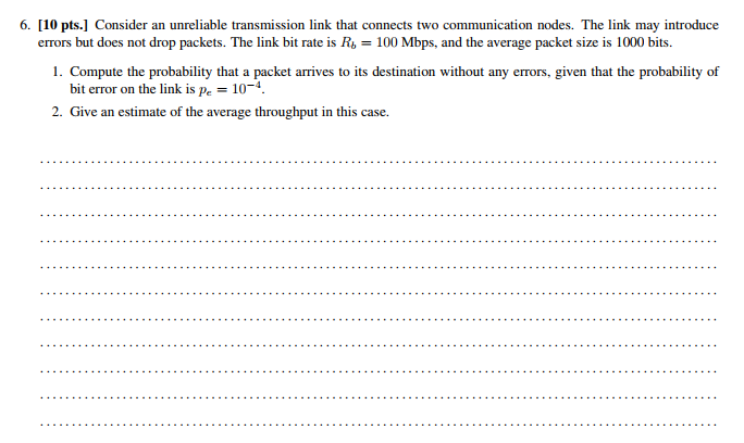 Solved Consider an unreliable transmission link that | Chegg.com