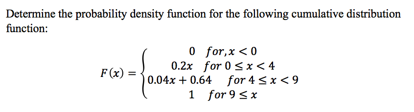 Solved Determine the probability density function for the | Chegg.com