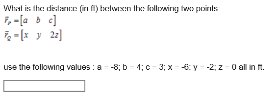 Solved What is the distance (in ft) between the following | Chegg.com