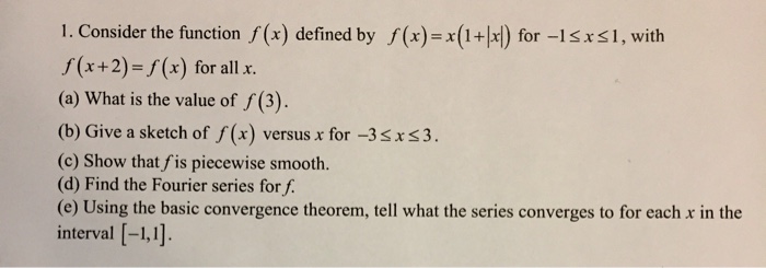 Solved Consider The Function F X Defined By F X X 1 X