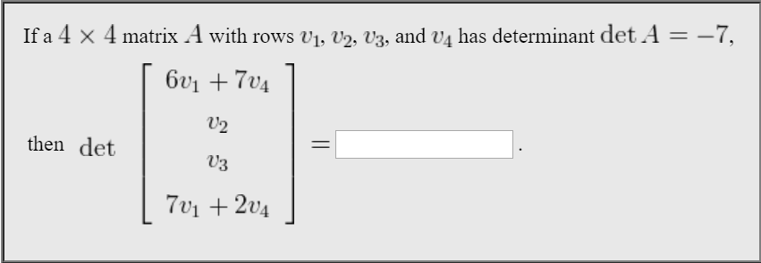 Solved If a 4 × 4 matrix A with rows vi, V2, V3, and V4 has | Chegg.com