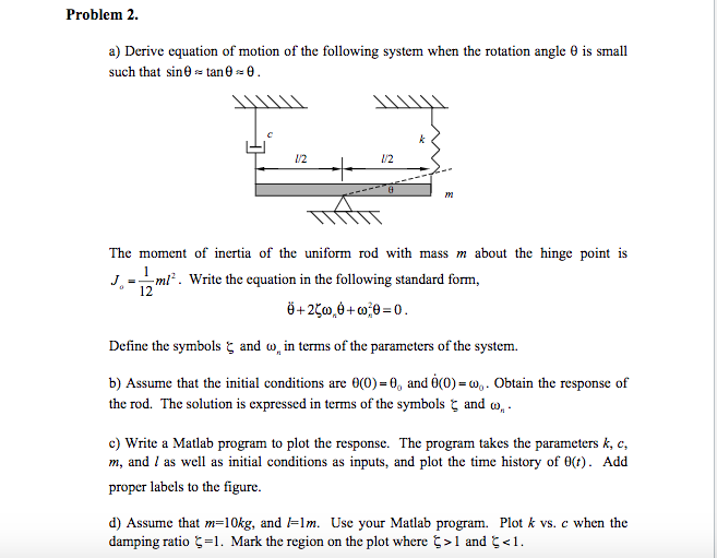 Solved a) Derive equation of motion of the following system | Chegg.com