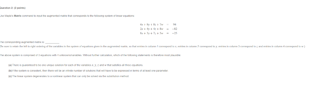 Solved Question 2: (2 points) se Maple's Matrix command to | Chegg.com