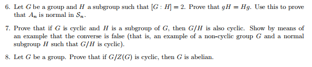 Solved 6, Let G be a group and H a subgroup such that G H-2. | Chegg.com