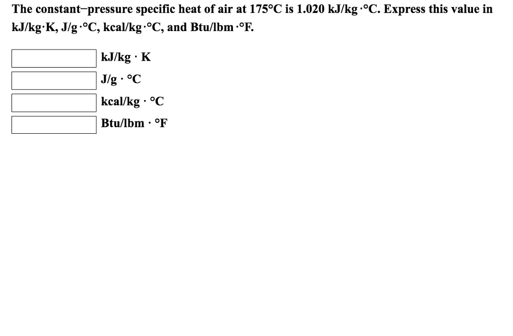 Solved The Constant pressure Specific Heat Of Air At 175 C Chegg