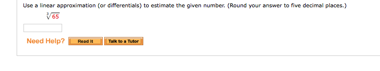 Solved Use A Linear Approximation Or Differentials To