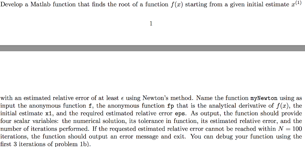 Develop a Matlab function that finds the root of a | Chegg.com