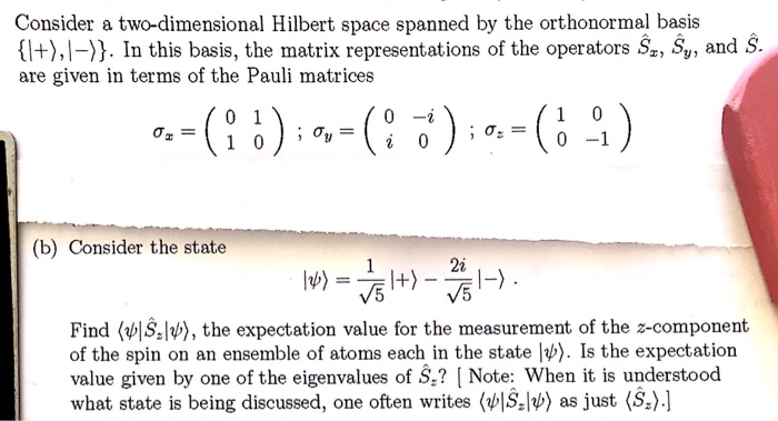 Solved Consider a two-dimensional Hilbert space spanned by | Chegg.com