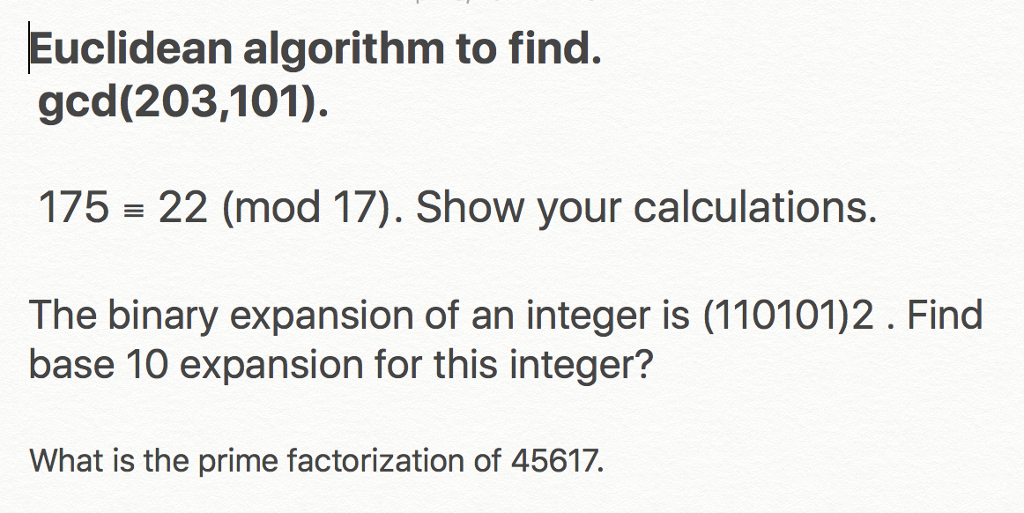 Solved Euclidean algorithm to find. gcd(203, 101). 175 22 | Chegg.com