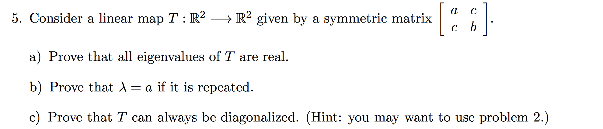 Consider a linear map T: R^2 rightarrow R^2 given by | Chegg.com