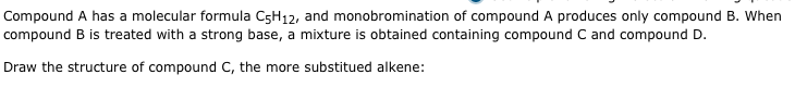 Solved Compound A has a molecular formula C5H12, and | Chegg.com