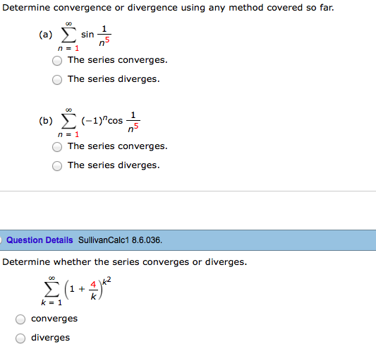 Solved Determine convergence or divergence using any method | Chegg.com Solved Determine convergence or divergence using any method | Chegg.com