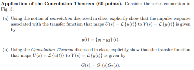 Solved Application Of The Convolution Theorem 60 Points