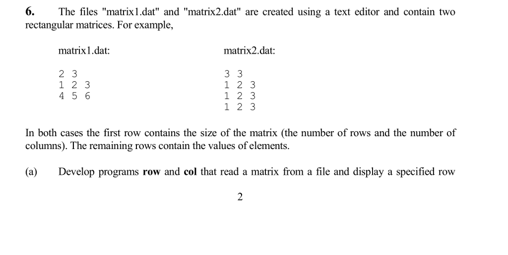 6. The files "matrix dat" and "matrix2.dat" are | Chegg.com