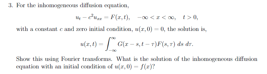 Solved 3. For the inhomogeneous diffusion equation, | Chegg.com
