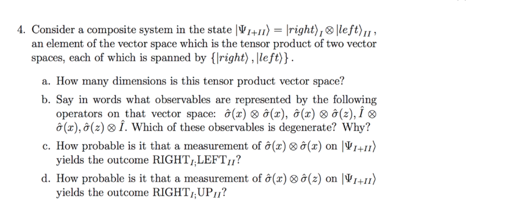 Solved Consider a composite system in the state |Psi_I + II) | Chegg.com