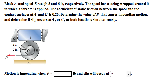 Solved Block A and spool B weigh 8 and 6 lb, respectively. | Chegg.com