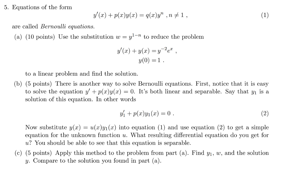 Solved 5. Equations of the form are called Bernoulli | Chegg.com