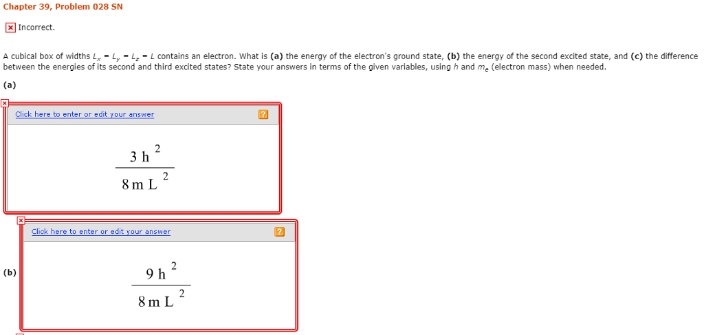 Solved Chapter 39, Problem 028 SN XIncorrect. A cubical box | Chegg.com