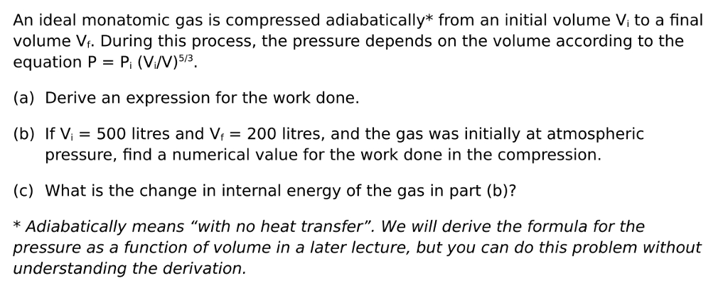 Solved An ideal monatomic gas is compressed adiabatically* | Chegg.com