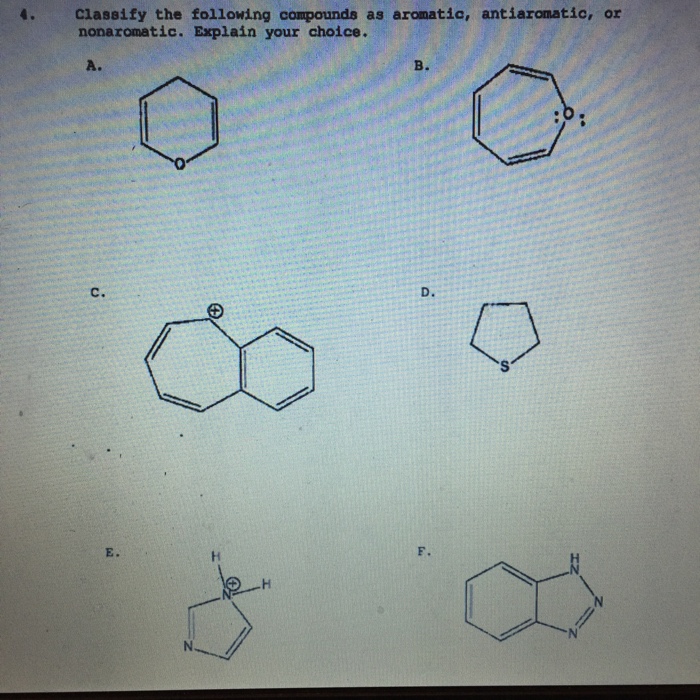 Solved Classify the following compounds as aromatic, | Chegg.com