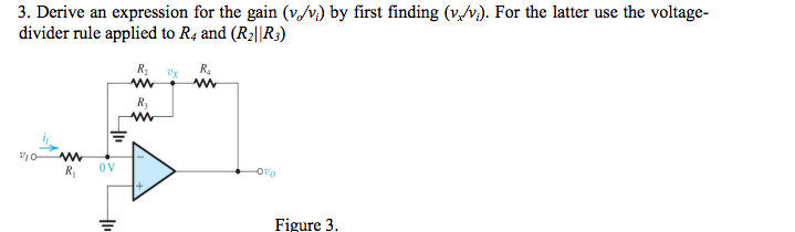 Solved Derive an expression for the gain (v_0/v_i) by first | Chegg.com