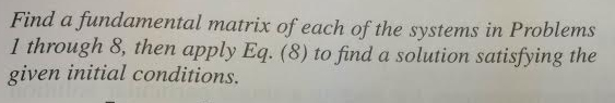 Solved Find a fundamental matrix of each of the systems in | Chegg.com