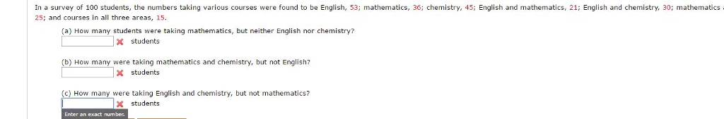 Solved In a survey of 100 students, the numbers taking | Chegg.com